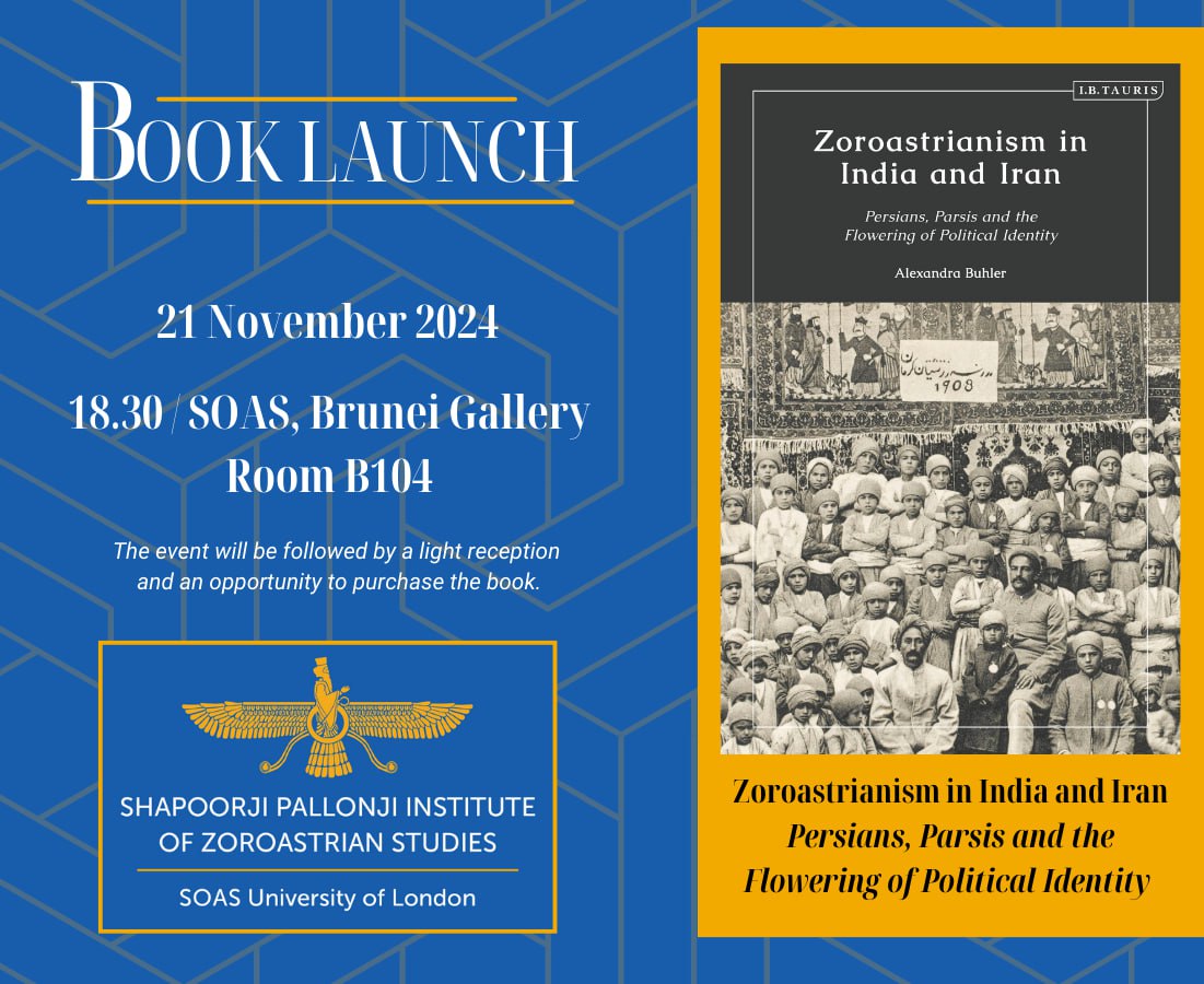Book Launch: Zoroastrianism in India and Iran by Alexandra Buhler ...
